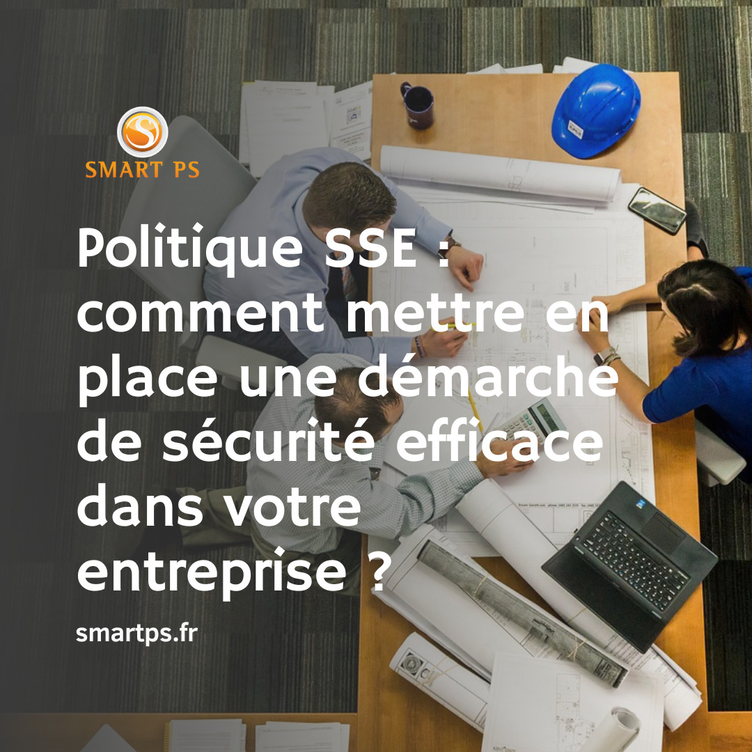 Politique SSE : comment mettre en place une démarche de sécurité ...