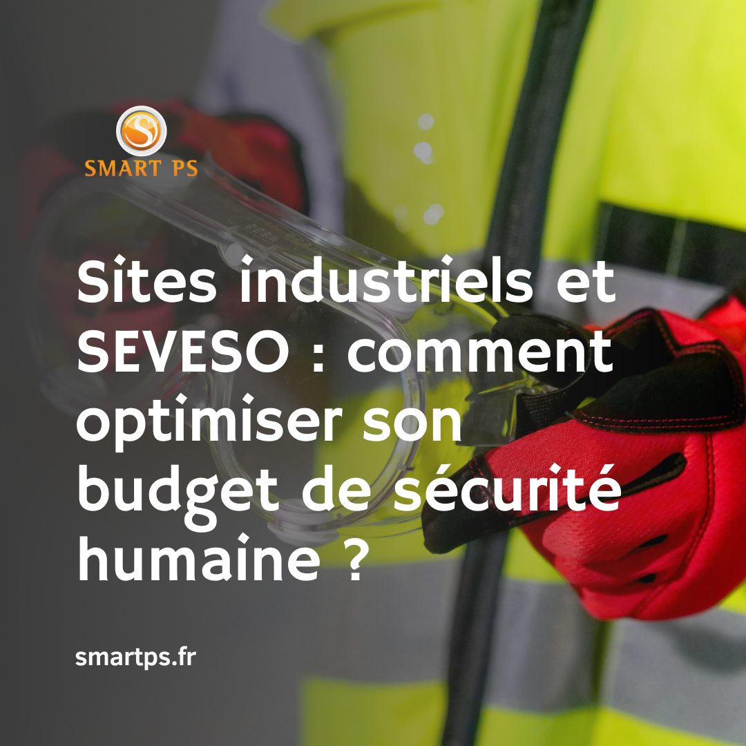 Sécurité site SEVESO : optimiser sans dépasser son budget